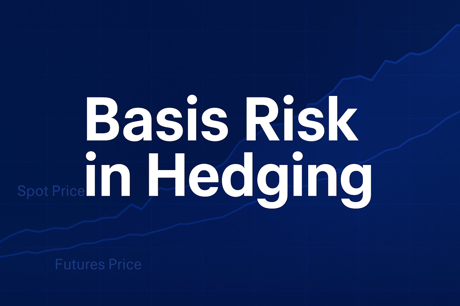 Basis Risk in Hedging: Definition, Sources, and Examples | Ryan ...
