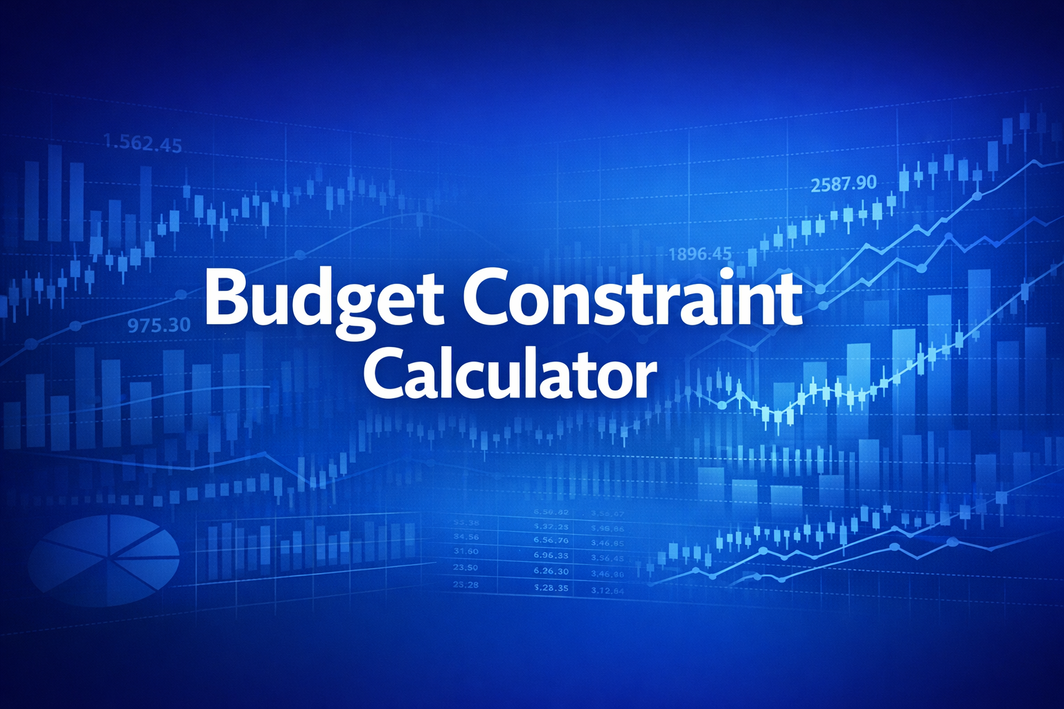 Budget Constraint Calculator | Income & Price Effects | Ryan O'Connell, CFA
