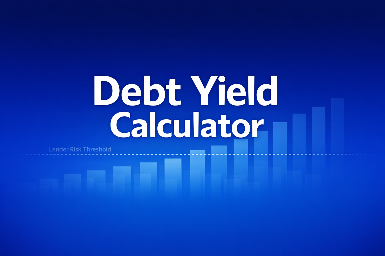 Debt Yield Calculator: CRE Loan Risk Metric | Ryan O'Connell, CFA
