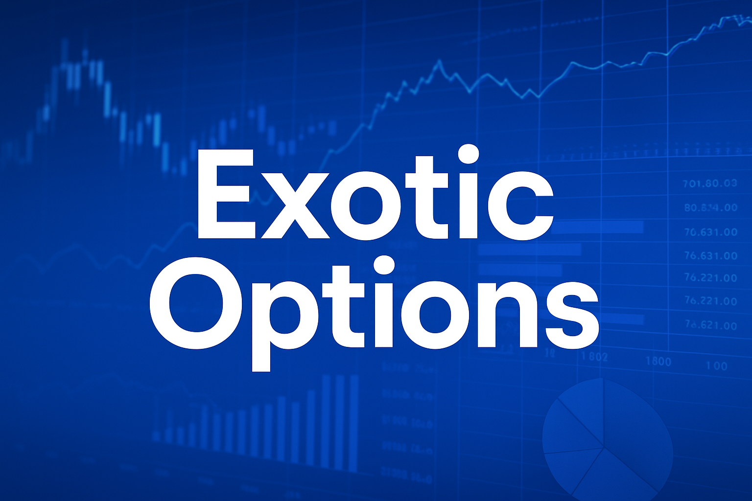Exotic Options: Types, Pricing, and How They Differ from Vanilla ...
