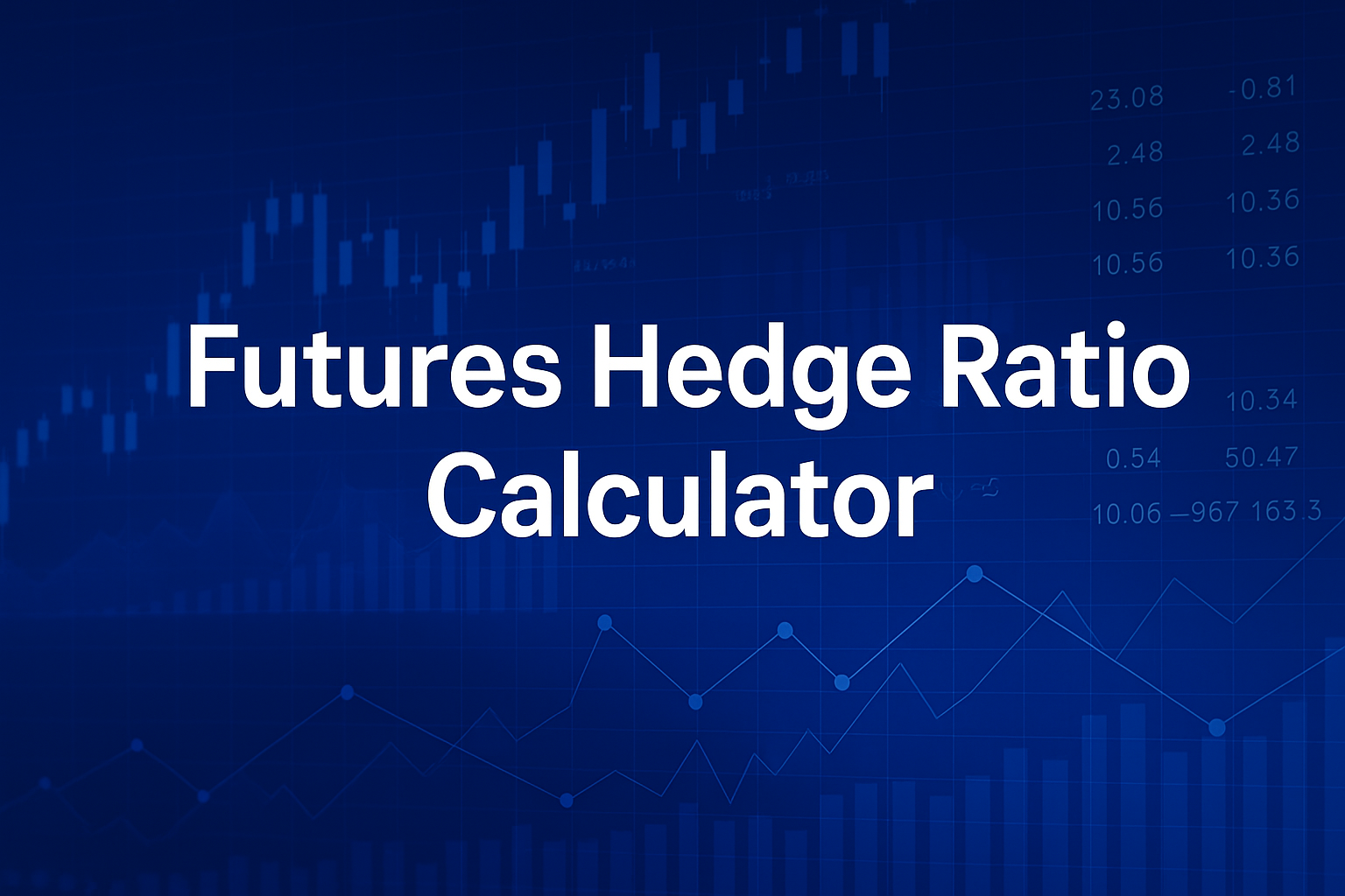 Futures Hedge Ratio Calculator: Minimum Variance Optimal Hedge | Ryan O ...