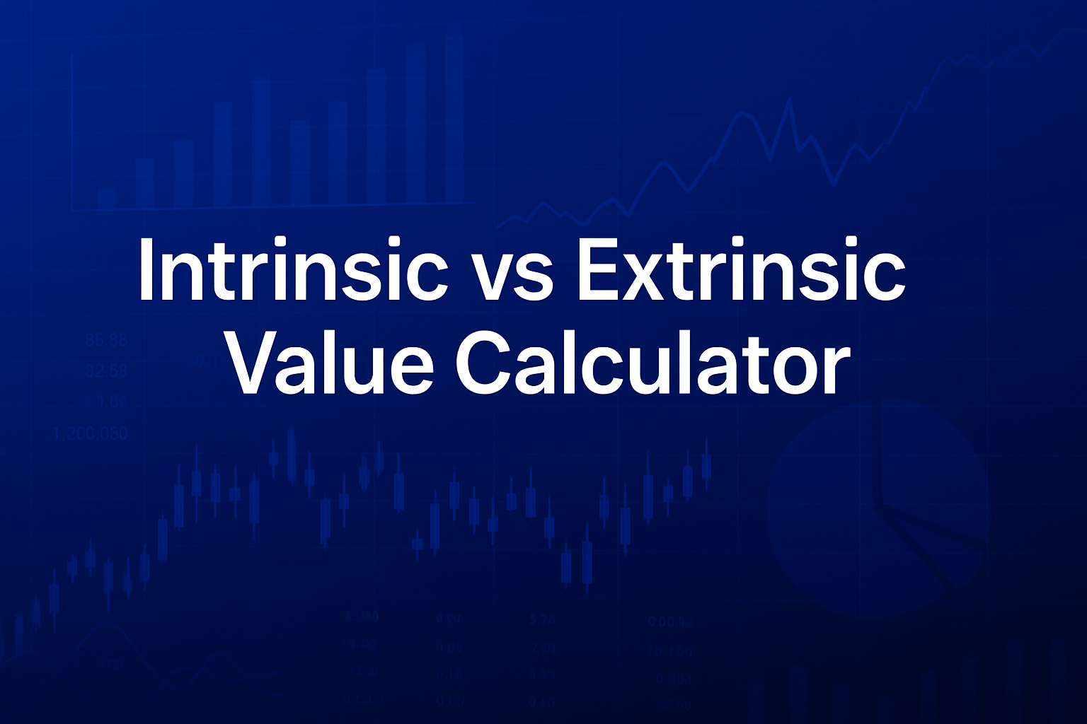 Intrinsic vs Extrinsic Value Calculator | Options Analysis Tool | Ryan ...