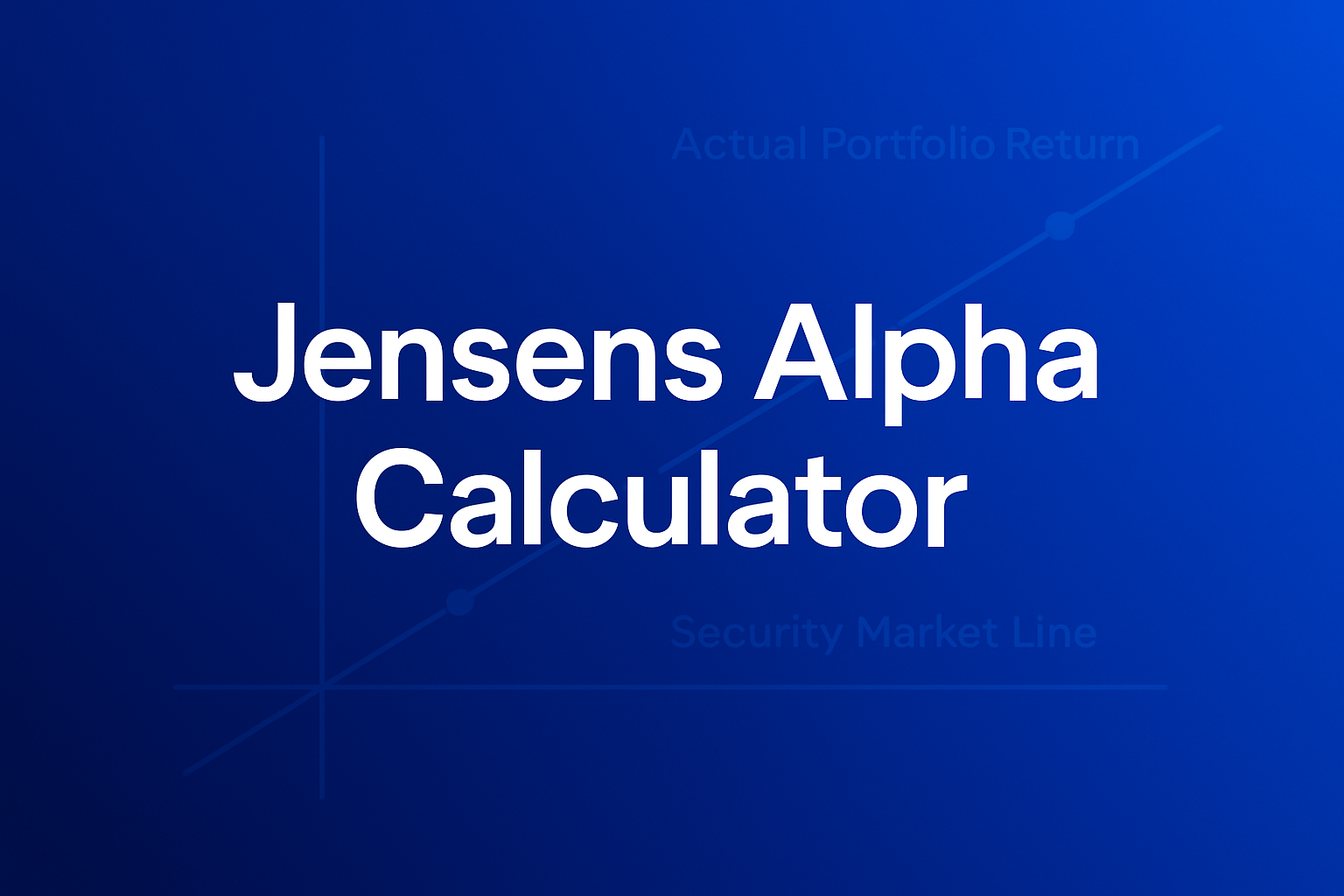 Jensen's Alpha Calculator - Free Portfolio Performance Tool | Ryan O ...