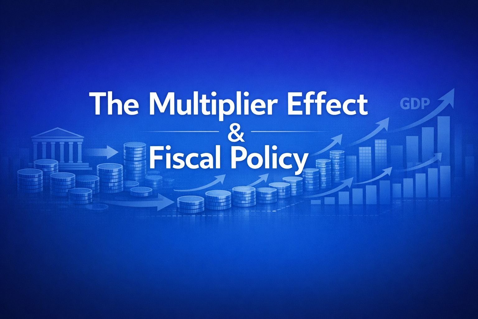 The Multiplier Effect & Fiscal Policy | Ryan OConnell, CFA